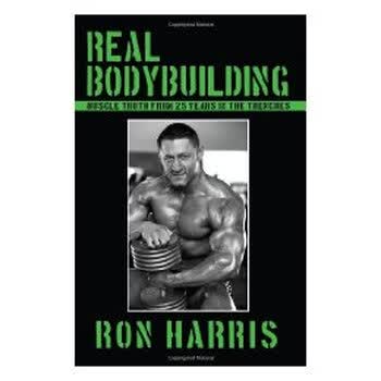 【】Real Bodybuilding: Muscle Truth from 25