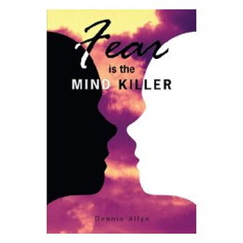【】Fear Is the Mind Killer