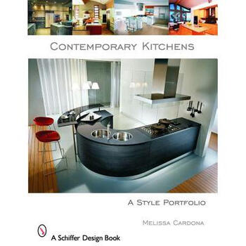 Contemporary Kitchens: A Style Portfolio: A ...