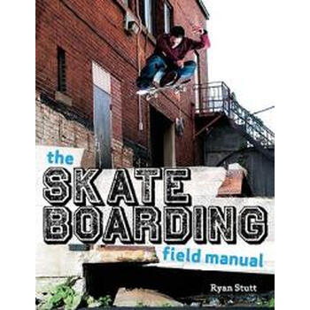 【】The Skateboarding Field Manual