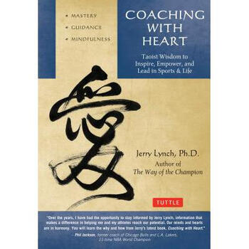 Coaching with Heart: Taoist Wisdom to Inspir...