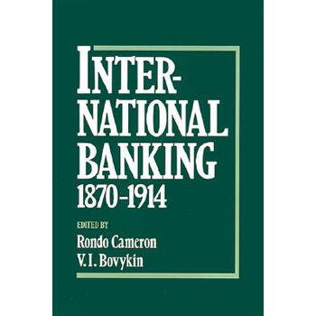 【】International Banking, 1870-1914