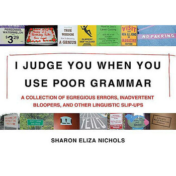 【】I Judge You When You Use Poor Grammar: A
