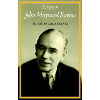 【】Essays on John Maynard Keynes