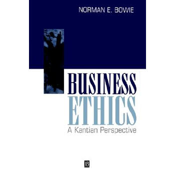 【】Business Ethics: A Kantian