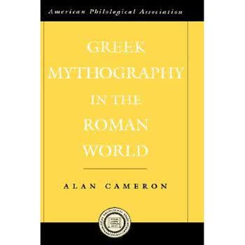 Greek Mythography in the Roman World