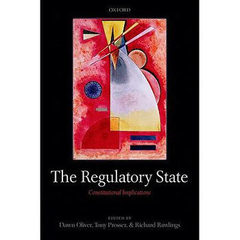 The Regulatory State: Constitutional Implica...
