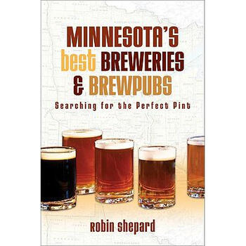 Minnesota's Best Breweries and Brewpubs: Sea...