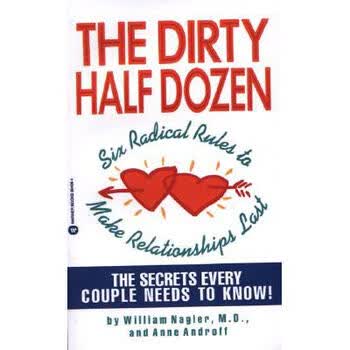 The Dirty Half Dozen: Six Radical Rules to M...