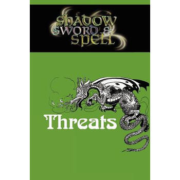 【】Shadow, Sword & Spell: Threats