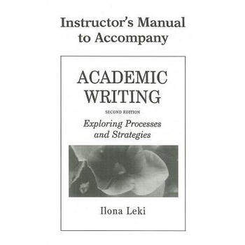 Academic Writing Instructor's Manual: Explor...