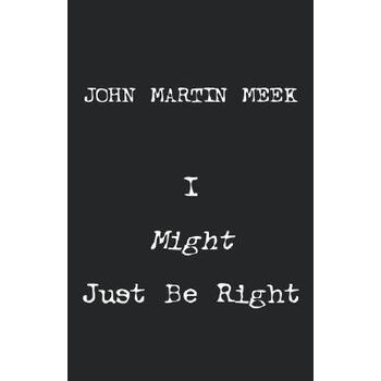 【】I Might Just Be Right