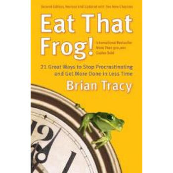 【】Eat That Frog!: 21 Great Ways to Stop