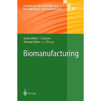 【】Biomanufacturing