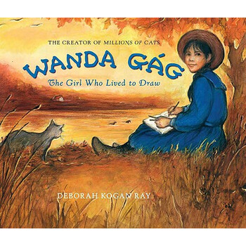 【】Wanda Gag: The Girl Who Lived to