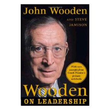 【】Wooden on Leadership: How to Create a