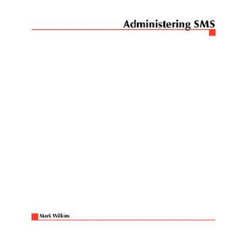 【】Administering SMS