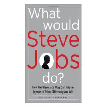【】What Would Steve Jobs Do?: Think
