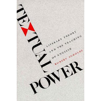 【】Textual Power: Literary Theory and th
