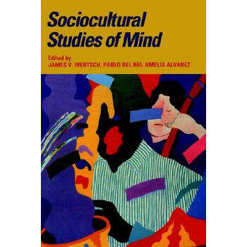【】Sociocultural Studies of Mind