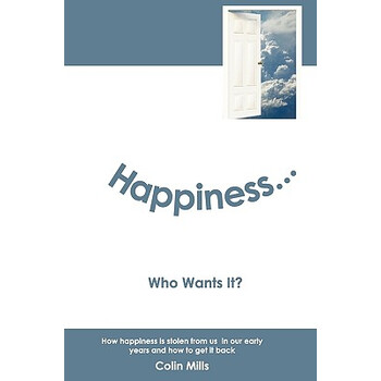 【】Happiness - Who Wants It?