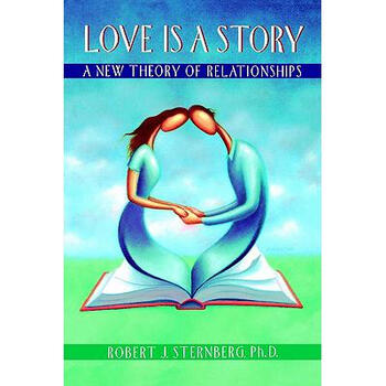 Love Is a Story: A New Theory of Relationships