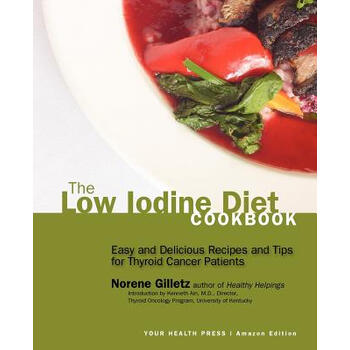 【】The Low Iodine Diet Cookbook