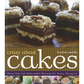 【】Crazy about Cakes: More Than 150