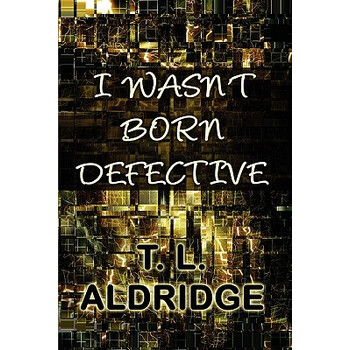 【】I Wasn't Born Defective