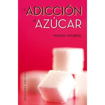 【】La Adiccion al Azucar = Sugar
