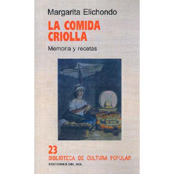 【】La Comida Criolla: Memoria y