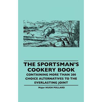 【】The Sportsman's Cookery Book -