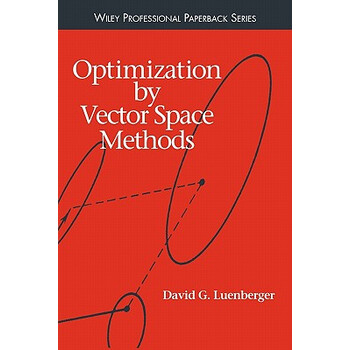 Optimization By Vector Space Methods [Wiley机械工程]