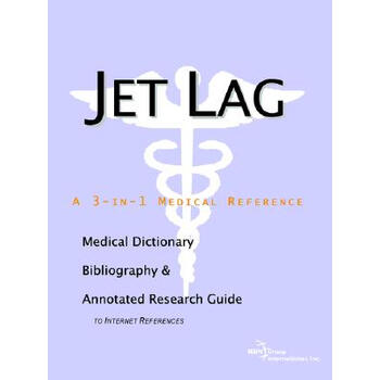 【】Jet Lag - A Medical Dictionary,