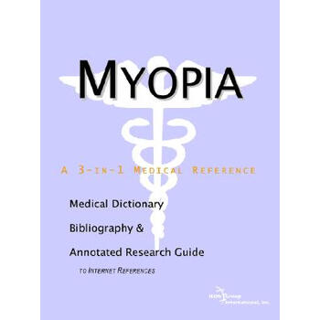 【】Myopia - A Medical Dictionary,