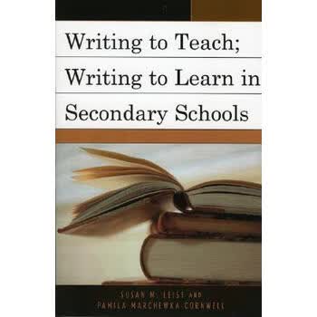 【】Writing to Teach; Writing to Learn in