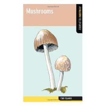 【】Mushrooms: A Falcon Field Guide