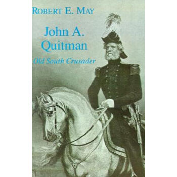 【】John A. Quitman: Old South