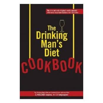 【】The Drinking Man's Diet Cookbook