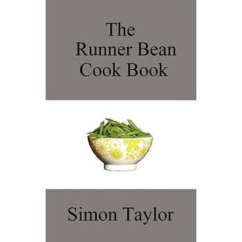 【】The Runner Bean Cook Book