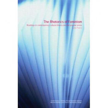 The Rhetorics of Feminism: Readings in Conte...