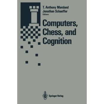 【】Computers, Chess, and Cognition