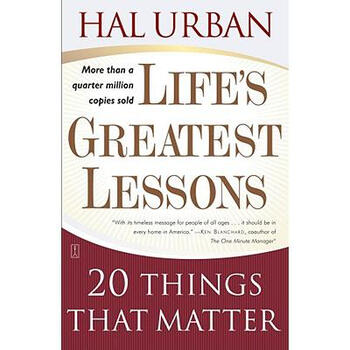 Life's Greatest Lessons : 20 Things That Matter