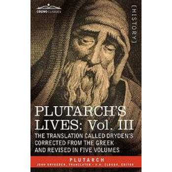 【】Plutarch's Lives: Vol. III - The