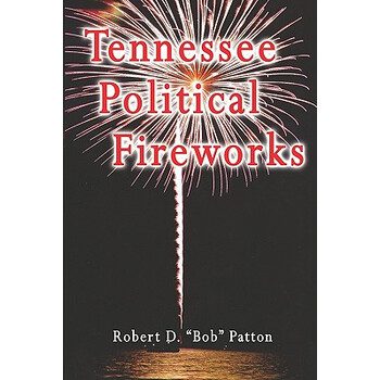 【】Tennessee Political Fireworks