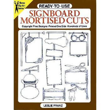 Ready-To-Use Signboard Mortised Cuts