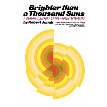【】Brighter Than a Thousand Suns: A