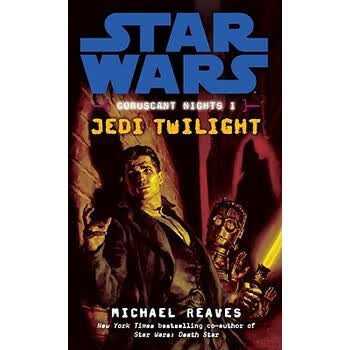 【】Coruscant Nights I: Jedi Twilight