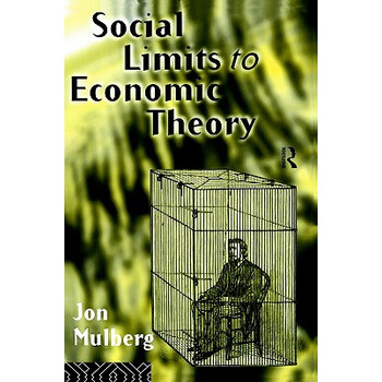 【】Social Limits to Economic Theory