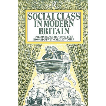 【】Social Class in Modern Britain